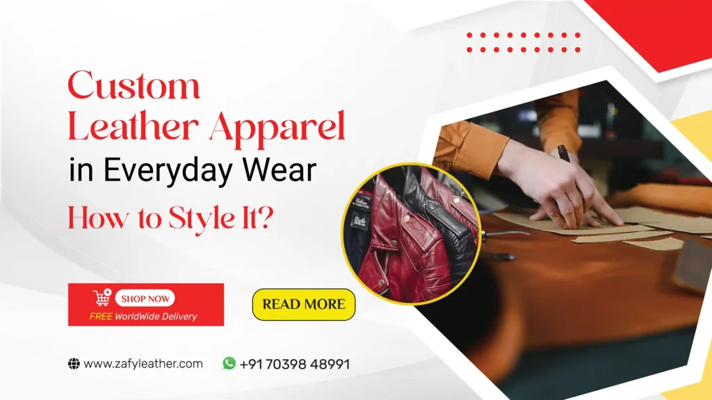 Custom Leather Jacket in Everyday Wear - Learn How to Style It